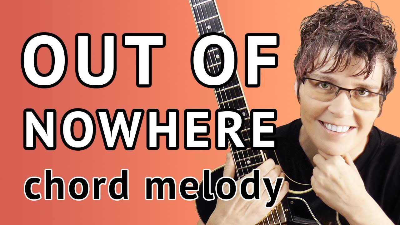 OUT OF NOWHERE Guitar Chord Melody Lesson | Chords & melody together ...