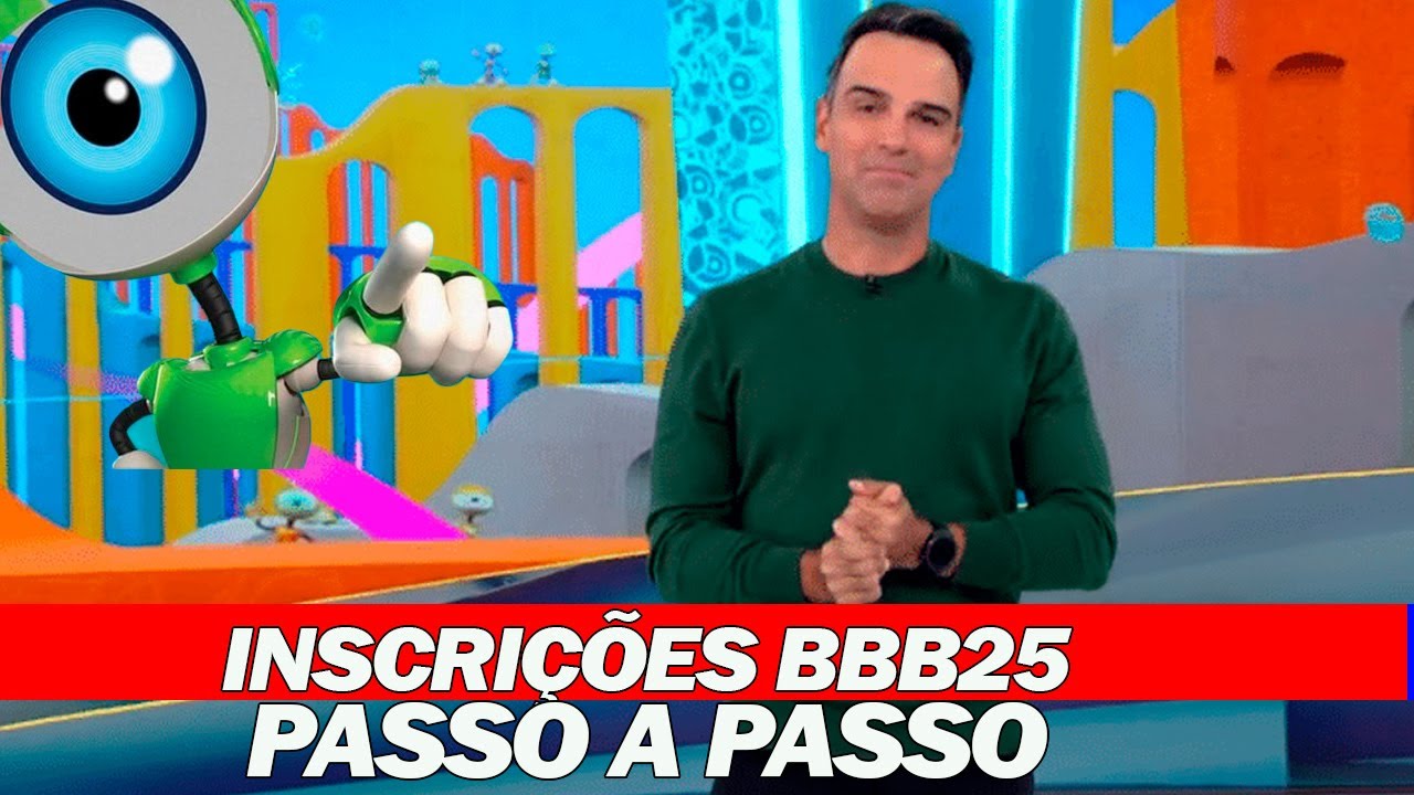 🔴BBB 25: INSCRIÇÃO BBB25 - COMO FAZER A INSCRIÇÃO E PREENCHER com MAIS ...
