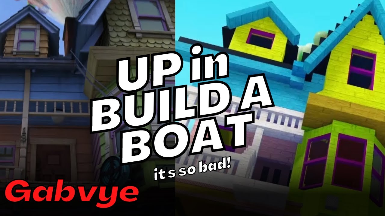 Recreating an UP scene using the up house I made in Build A Boat - YouTube