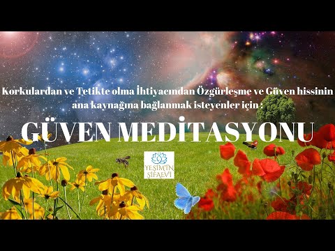 GÜVEN MEDİTASYONU #meditasyon #güvenhissi
