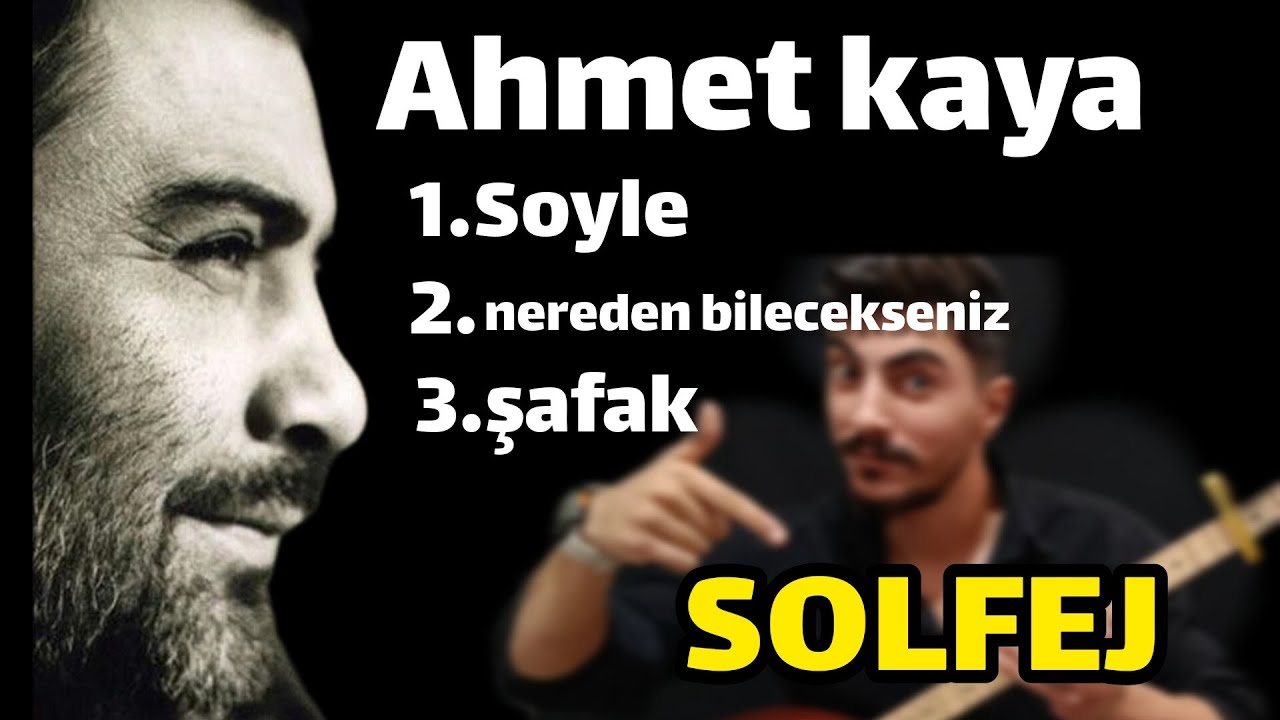 AHMETKAYA-soyle-nereden bilecekseniz-şafak-SAZ SOLFEJ-sinamoradi - YouTube