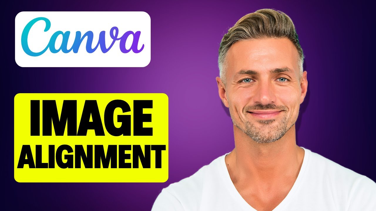 How To Align and Position Objects in Canva - 2025 - YouTube