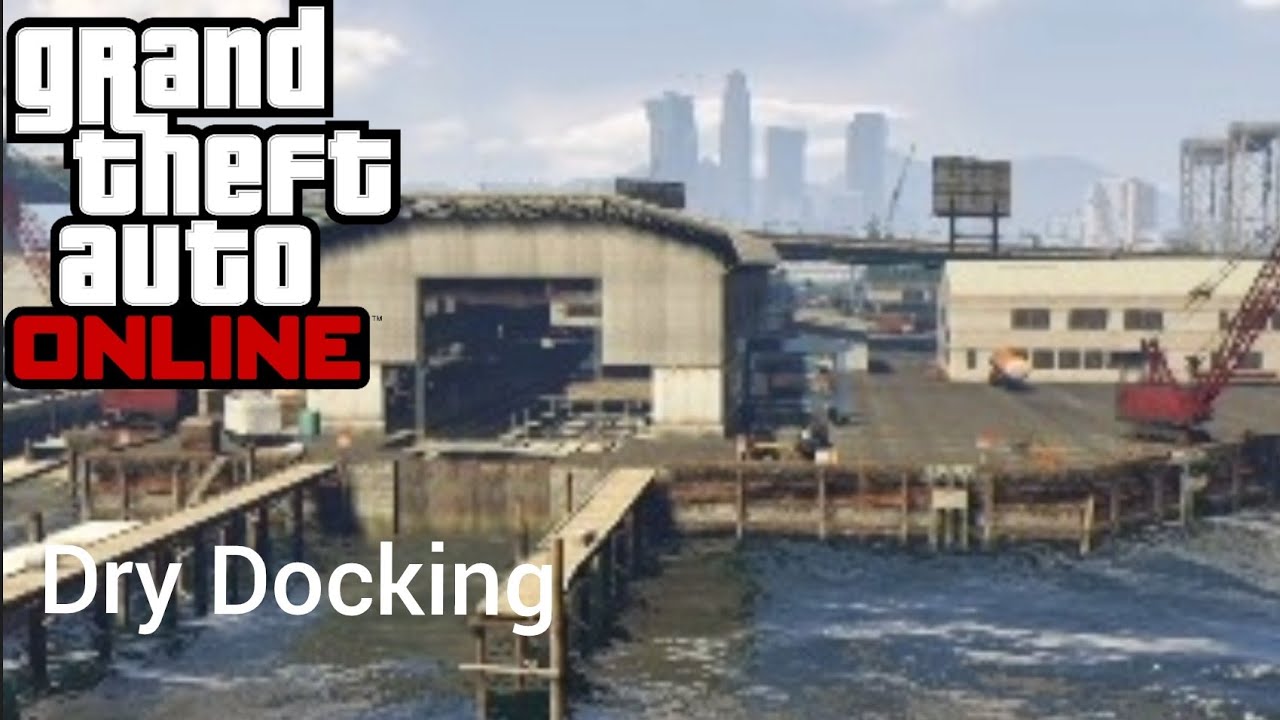 GTA online contact Dry docking - YouTube