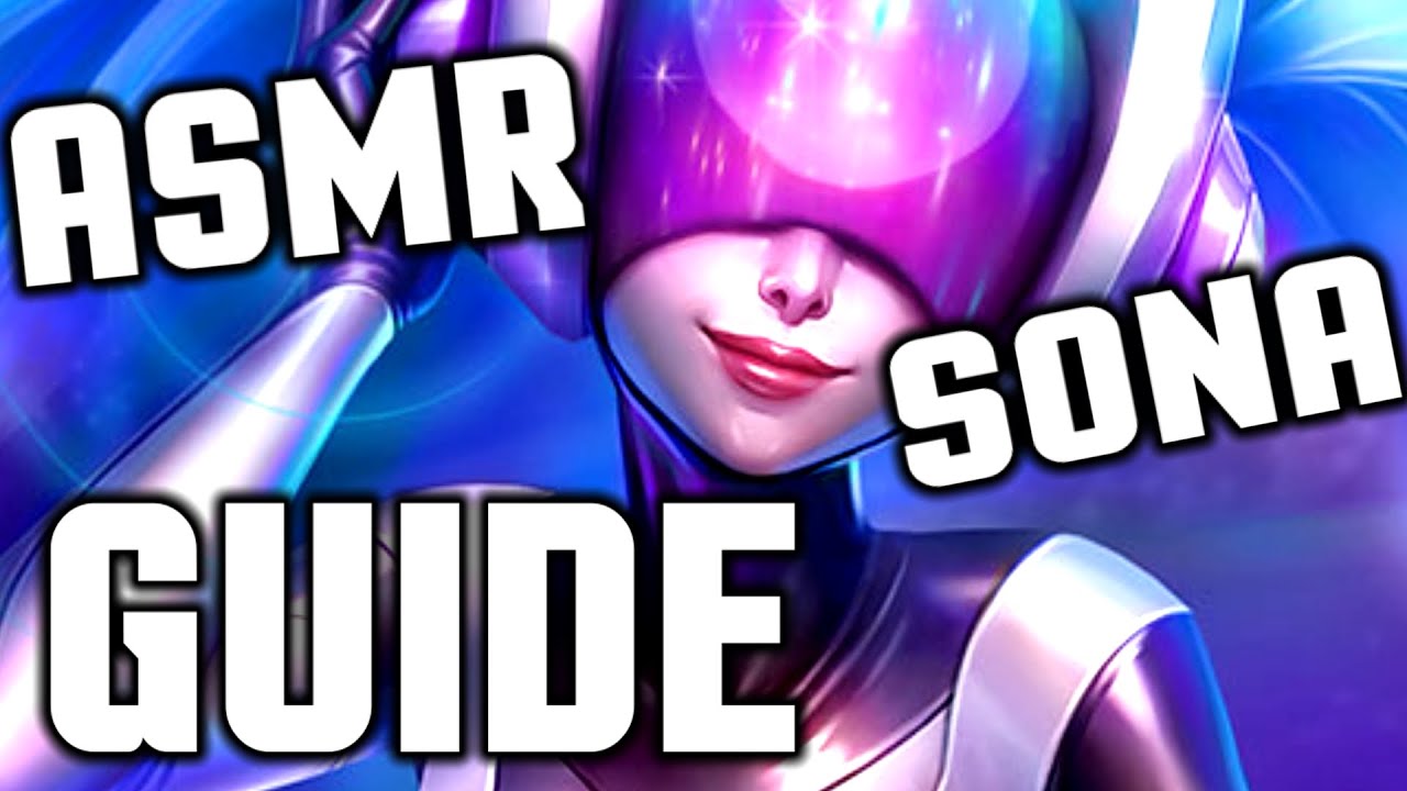 ASMR SONA GUIDE - YouTube
