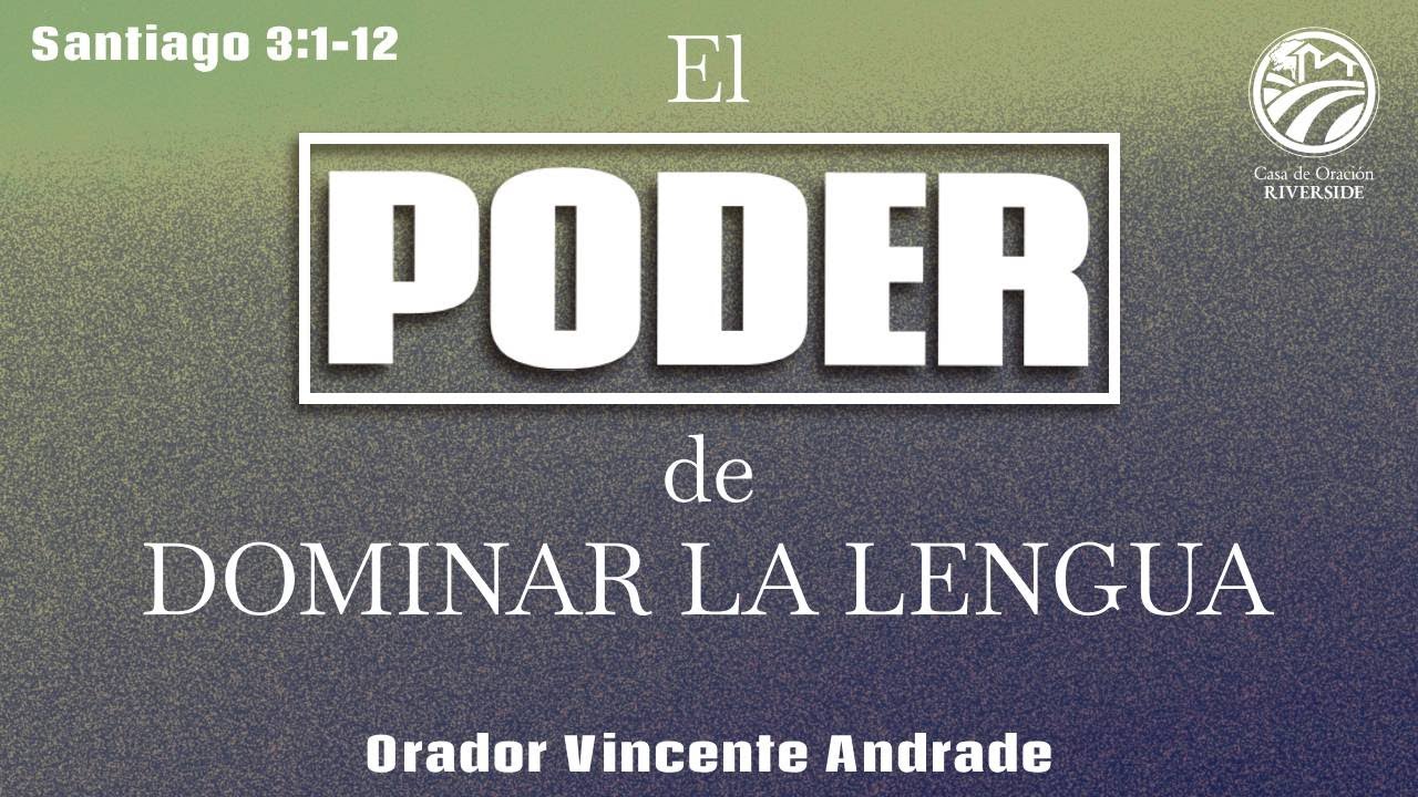 El Poder de Dominar la Lengua - YouTube