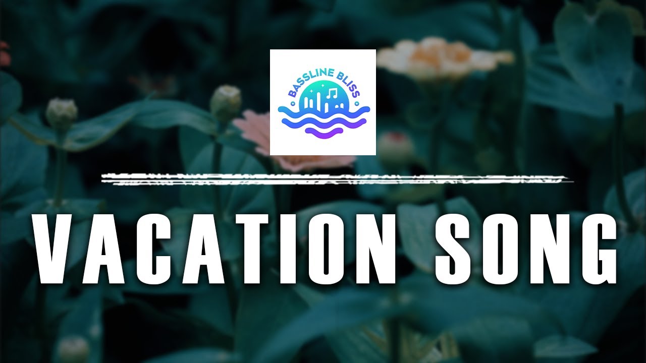 Vacation Song || Daily Tranquility: Soft Tune Bliss || Track. 7 - YouTube