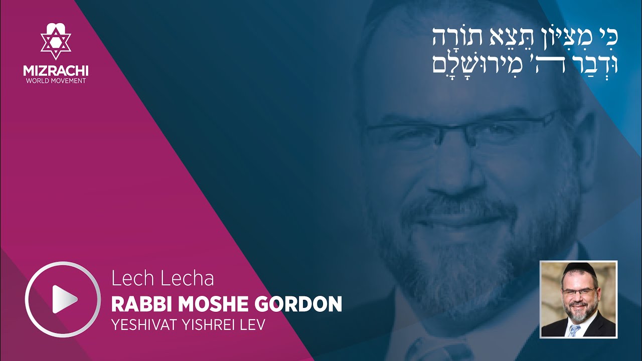 Rabbi Moshe Gordon | Lech Lecha 5783 - YouTube
