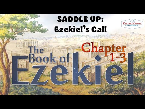 20241205 - Ezekiel 1-3 - Saddle Up; Ezekiel's Call - YouTube