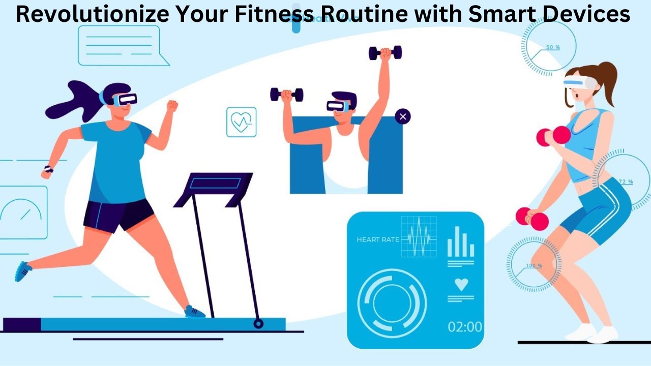 Are Smart Devices Changing the Way We Exercise and Stay Fit The Latest ...