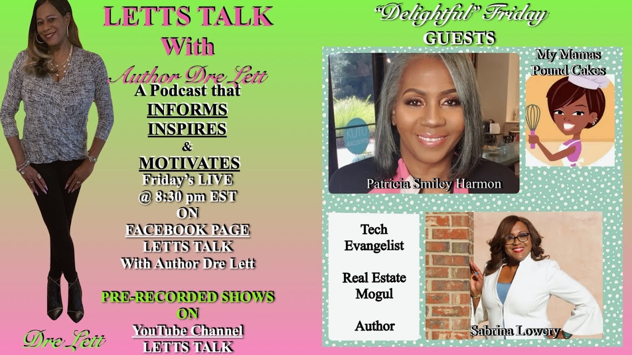 LETTS TALK With Author Dre Lett...Special Guests: Patricia Smiley ...
