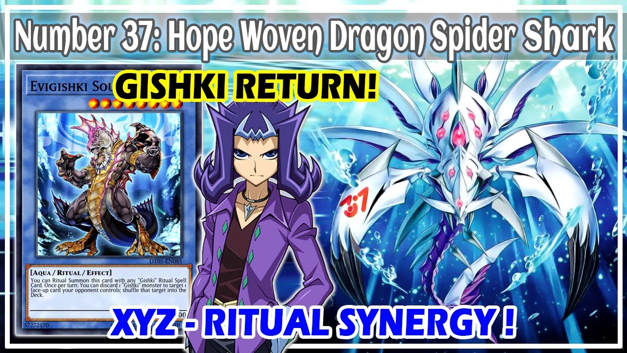 NEW Gishki Ritual XYZ! Ft. Number 37: Hope Woven Dragon Spider Shark ...