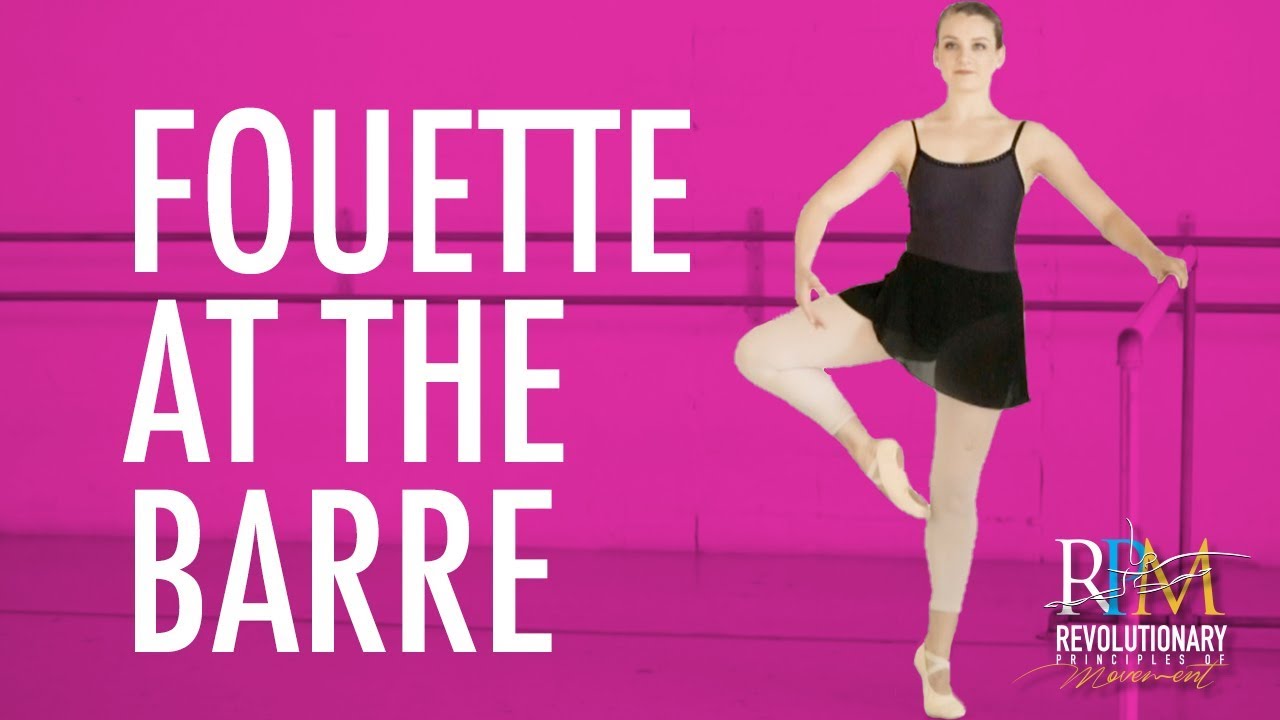 Learn Fouette at the Barre! - YouTube