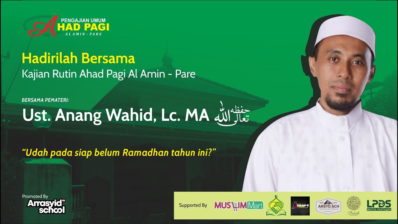 LIVE KAJIAN AHAD PAGI AL-AMIN| Ust. Anang Wahid, Lc. - YouTube