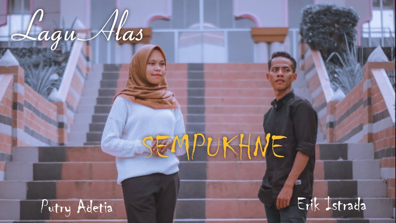 Lagu Alas Terbaru 2021- "SEMPUKHNE" Erik Istrada- mantap!!! - YouTube