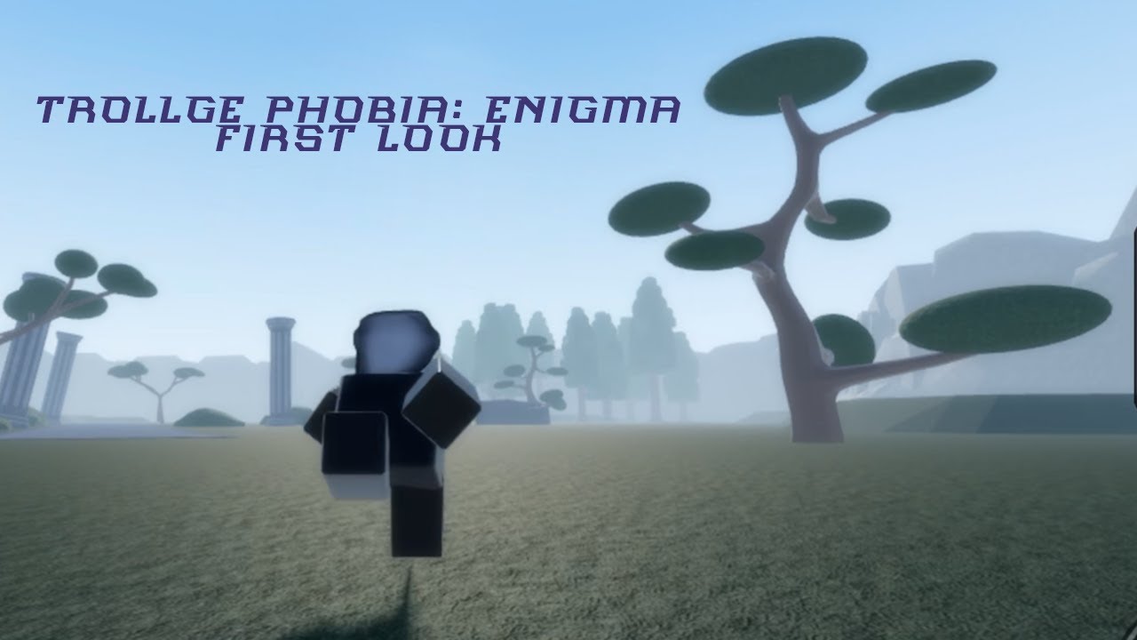 Trollge Phobia: Enigma - Discover the Beginner Trolls That Will Blow ...
