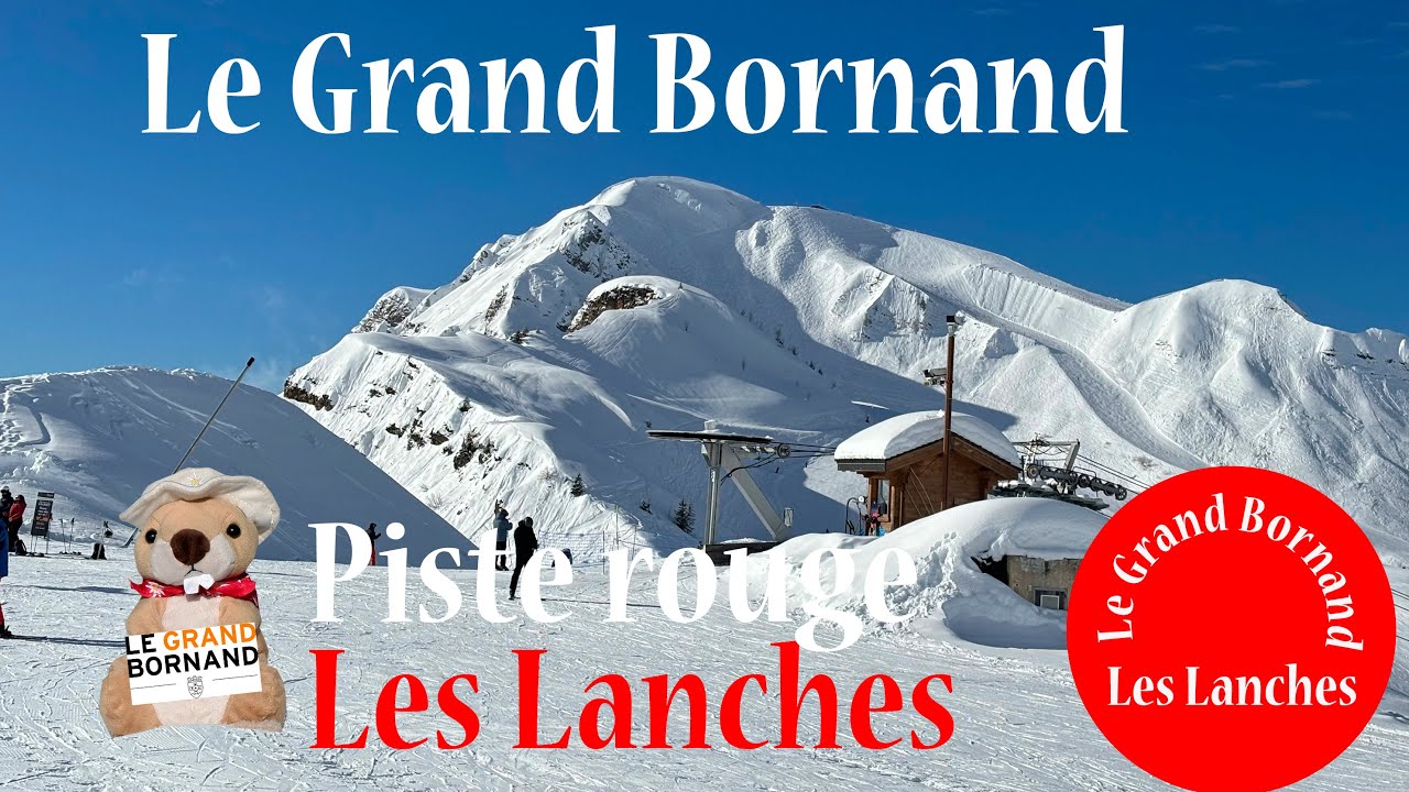 Le Grand Bornand - Piste rouges Les Lanches - YouTube