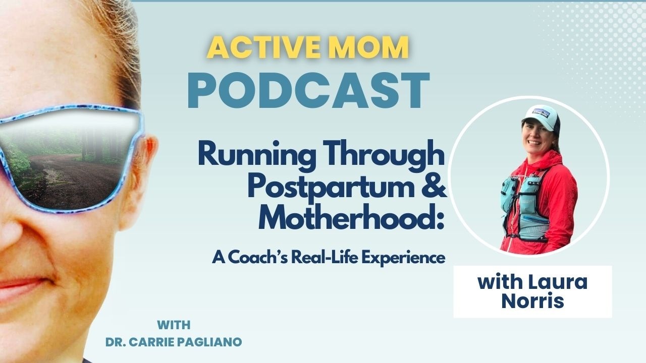 Running Through Postpartum & Motherhood: A Coach’s Real Life Experience ...