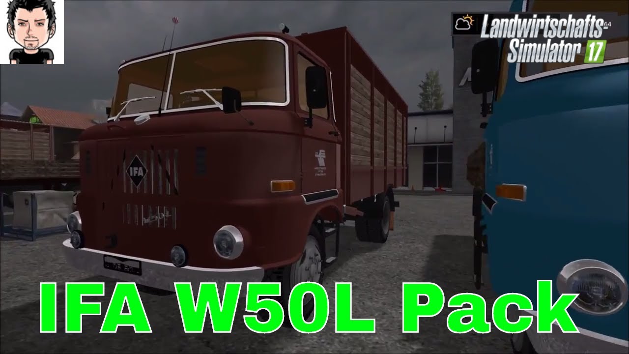 LS17 Modvorstellung IFA W50L Pack Landwirtschafts Simulator 2017 - YouTube