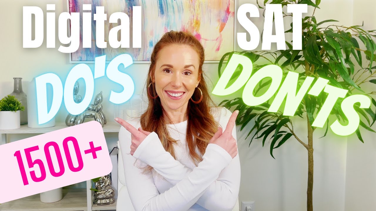 Digital SAT Prep Guide: Do's and Don'ts for a High Score - YouTube