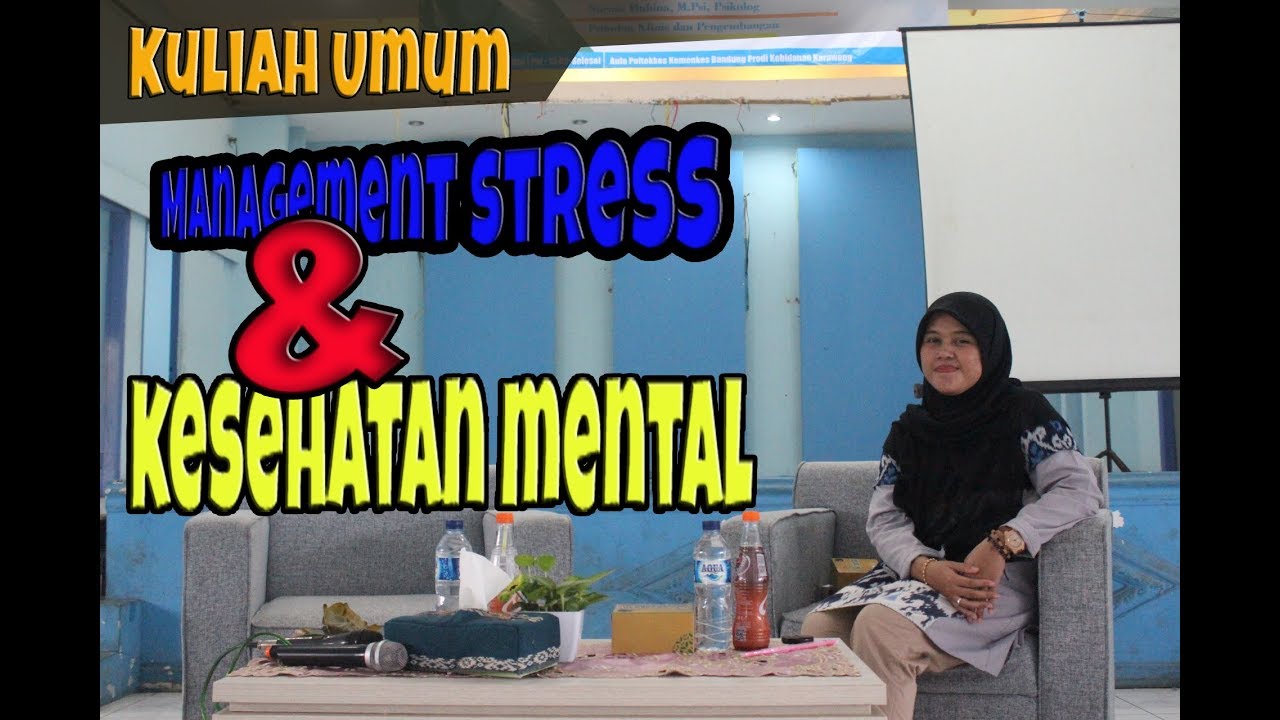 Kuliah Umum Psikologi: Memahami Stres dan Coping Stress efektif ...