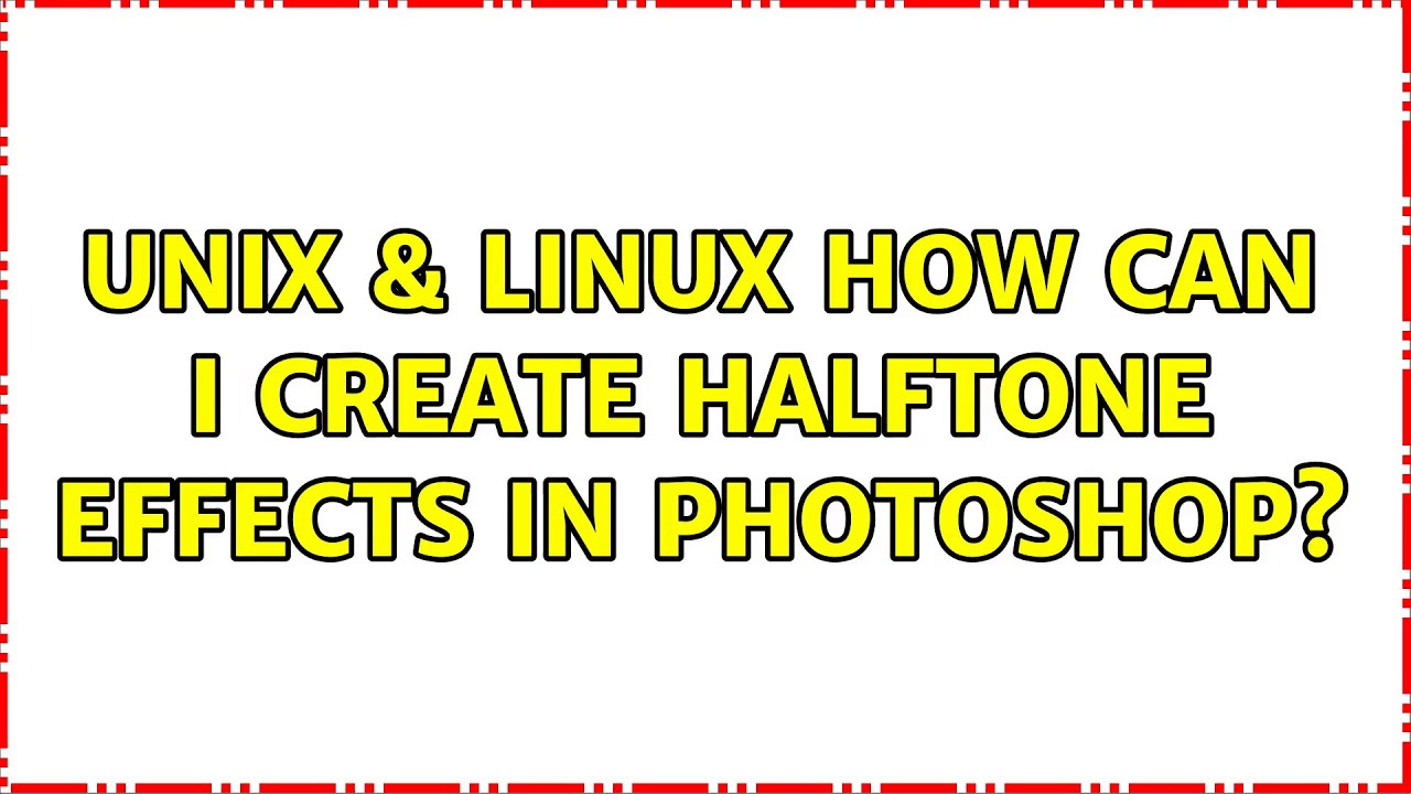 Unix & Linux: How can I create halftone effects in Photoshop? - YouTube