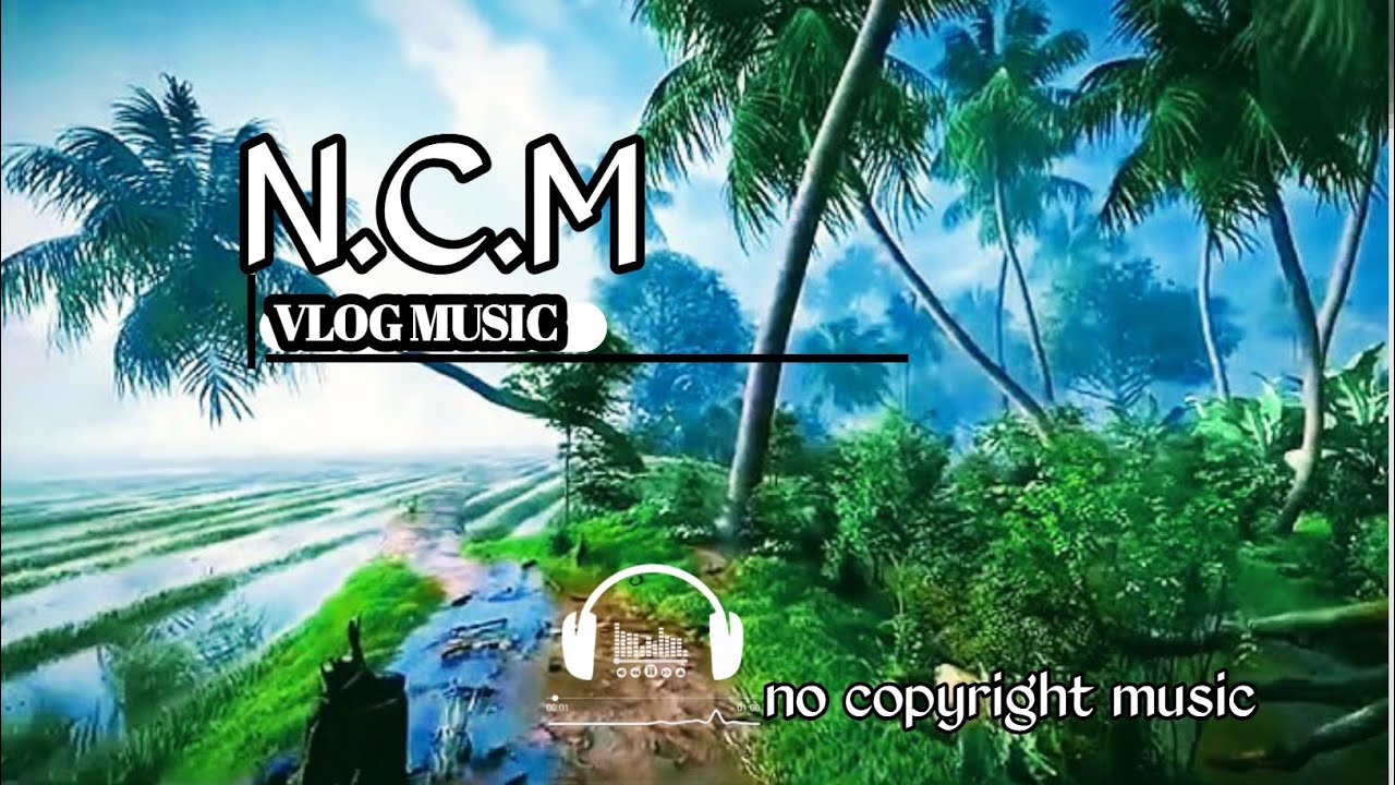 NO COPYRIGHT VLOG MUSIC | #background#ncsound#nc - YouTube
