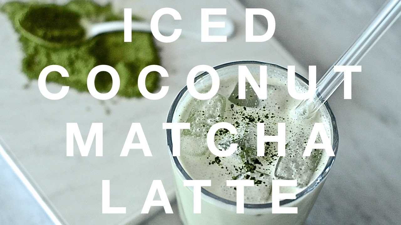 Iced Coconut Matcha Latte - YouTube