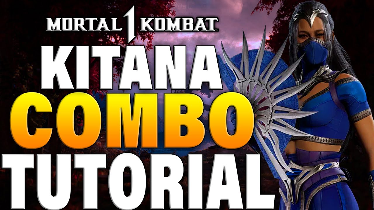 Mortal Kombat 1 Kitana Combos - Mortal Kombat 1 Kitana Combo Tutorial ...