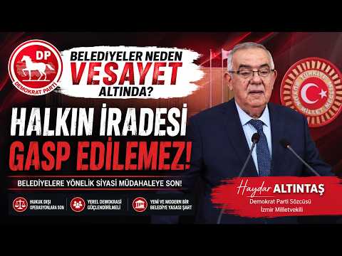 “Belediyeleri Kapatacaksanız Kapatın!” | Haydar Altıntaş’tan Sert Çıkış