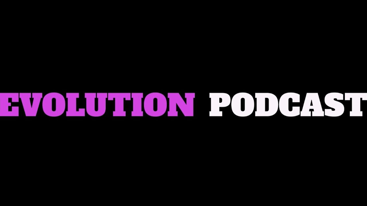 INTRO PODCAST EVOLUTION | BIENVENIDOS A MI PODCAST - YouTube