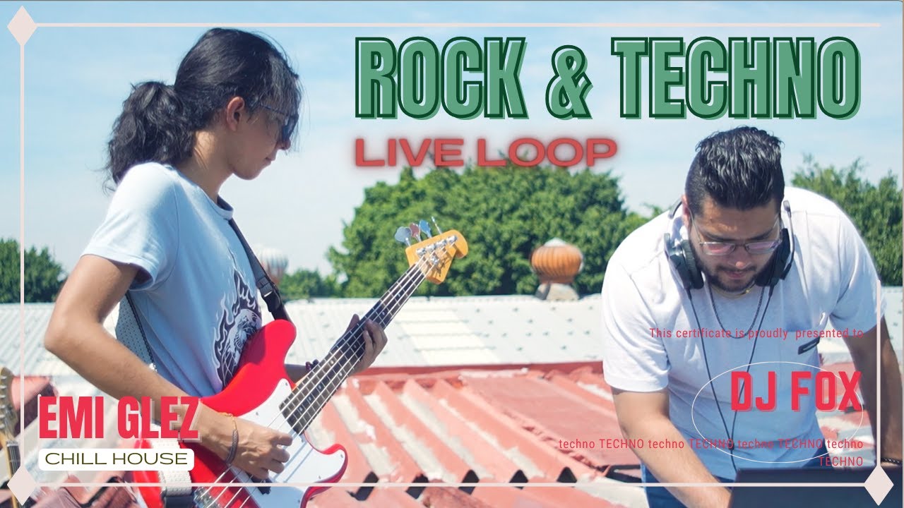 EmiGlez Chill House - Sesión en el Tejado- Live Loop Improv - Rock & Techno MIX - DjFox y Emi ...