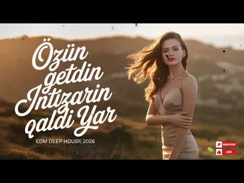 Özün getdin intizarın qaldı yar - Al Cover 2026 (EDM Deephouse)