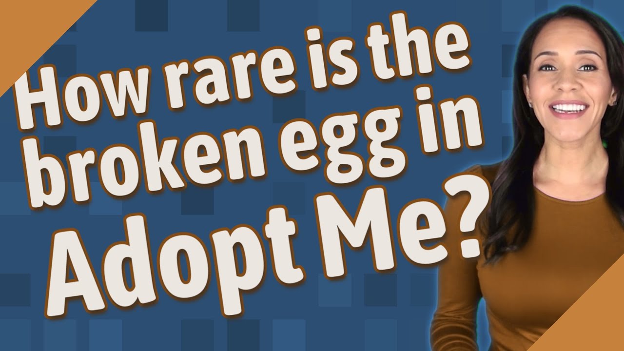 How rare is the broken egg in Adopt Me? - YouTube