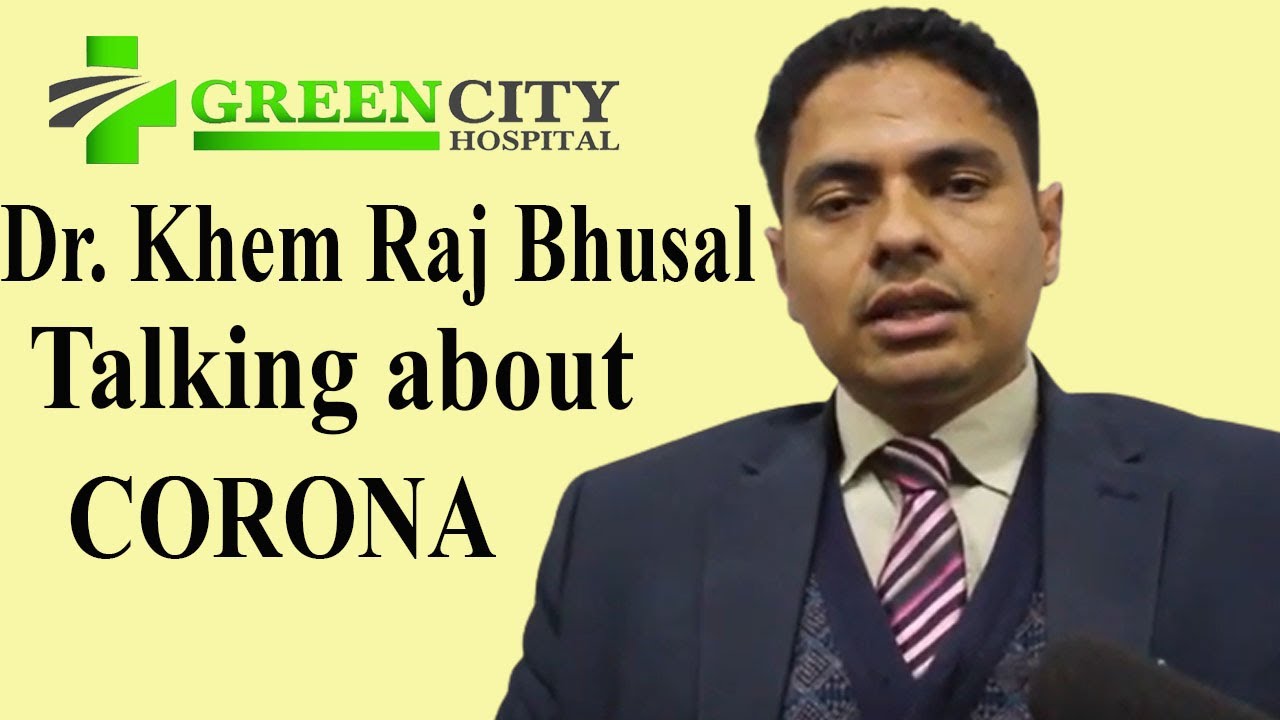 Dr.Khem Raj Bhusal,साबधान, कोरोना भाइरसको बारे डा.खेमसंग लिइएको ...