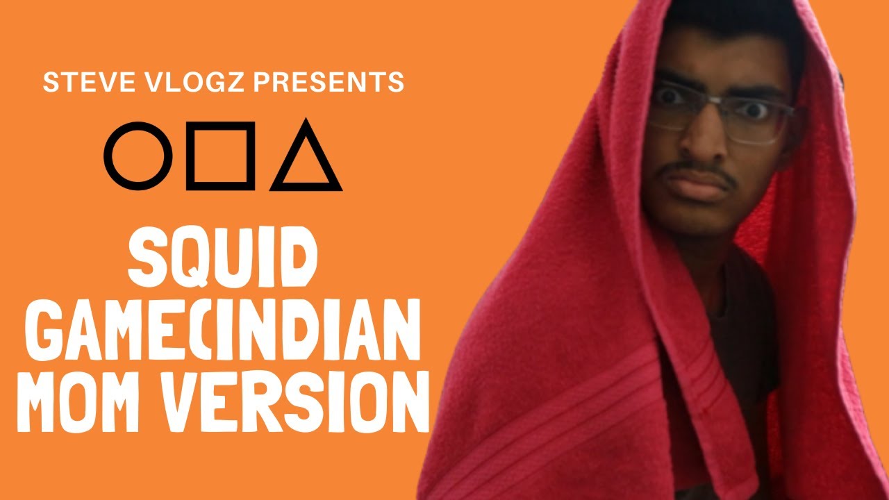 Squid game (Indian mom version) | Steve Vlogz - YouTube