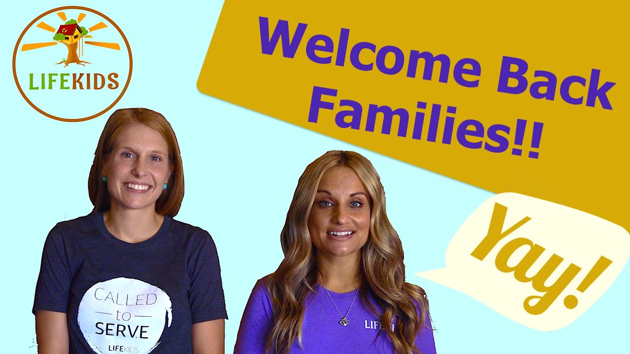 LifeKids - Welcome Back Families! - YouTube