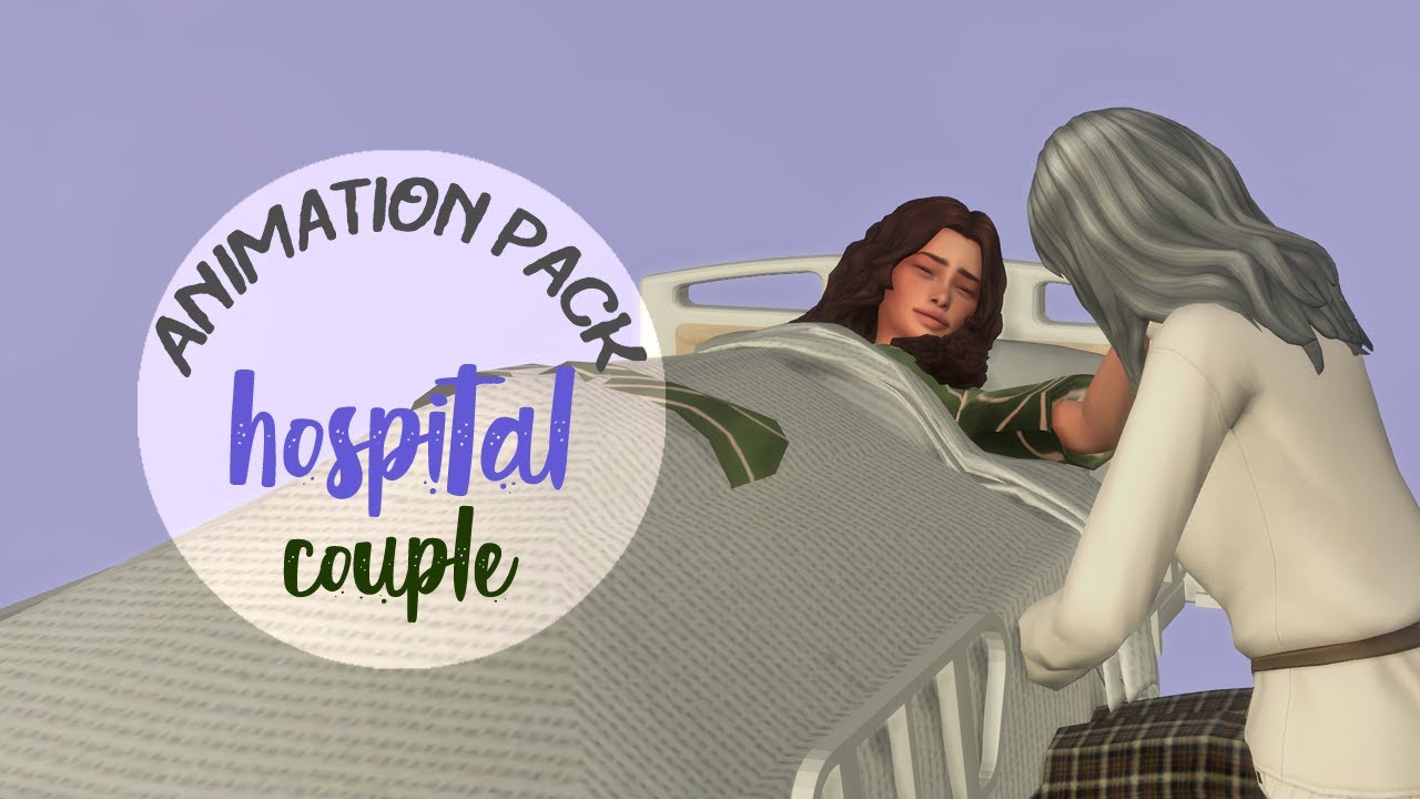 Hospital Couple Animations | Sims 4 Animation - YouTube