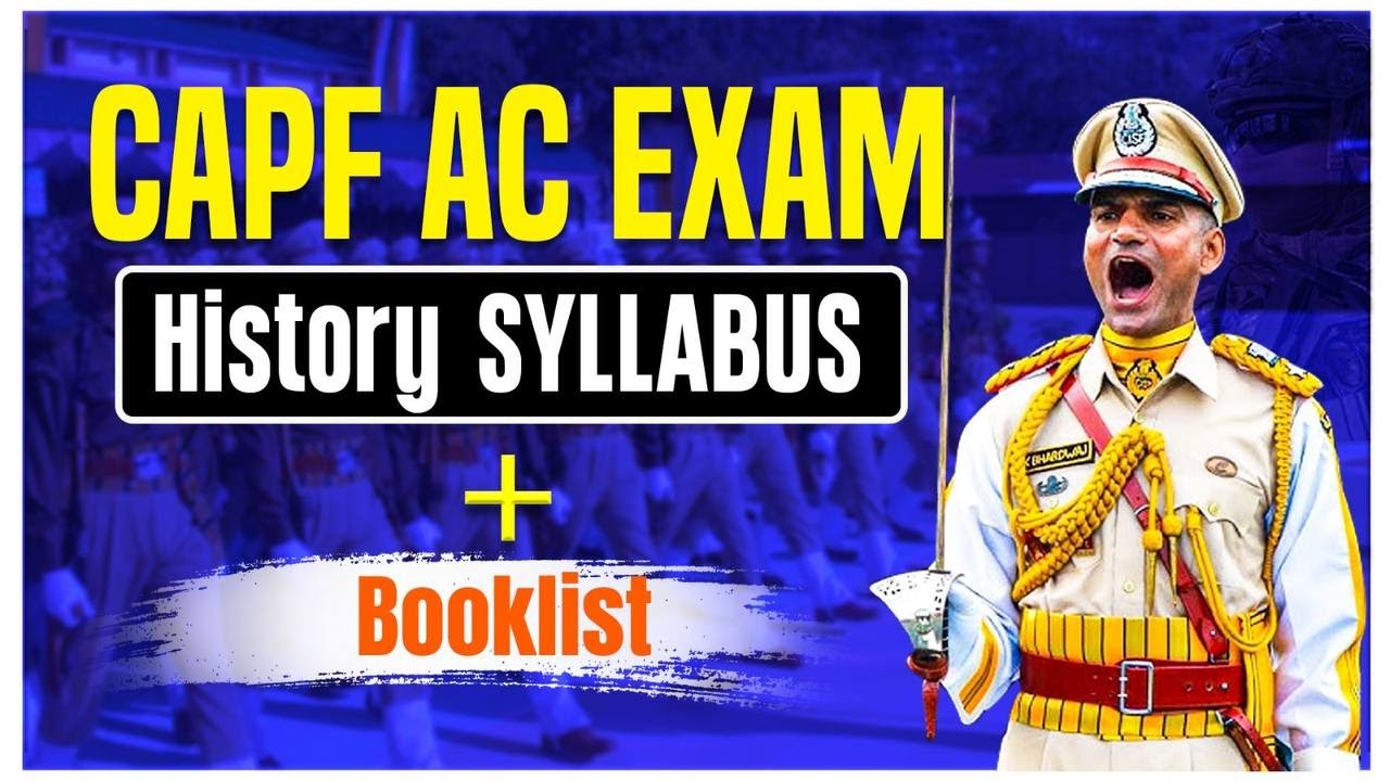 CAPF AC EXAM History Syllabus and Booklist - YouTube