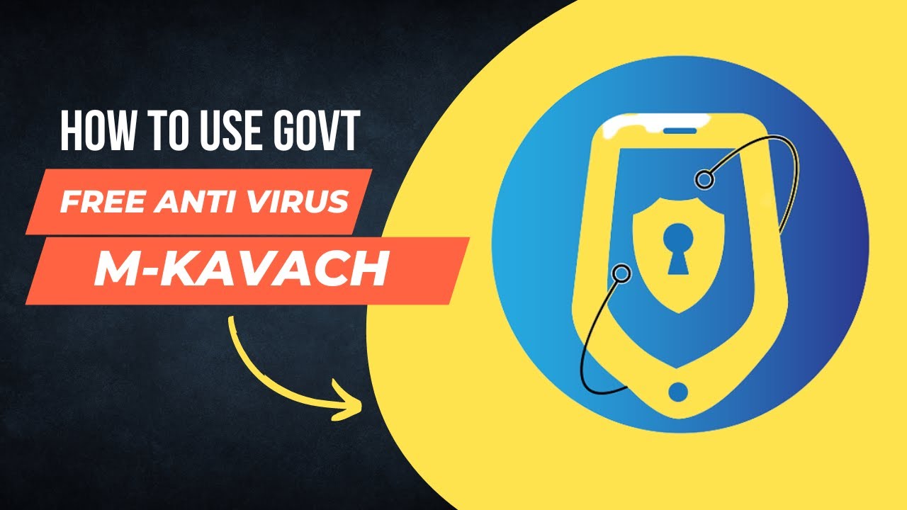 How to Use Gov M-Kavach App to Keep Hackers Away | Digital India - YouTube