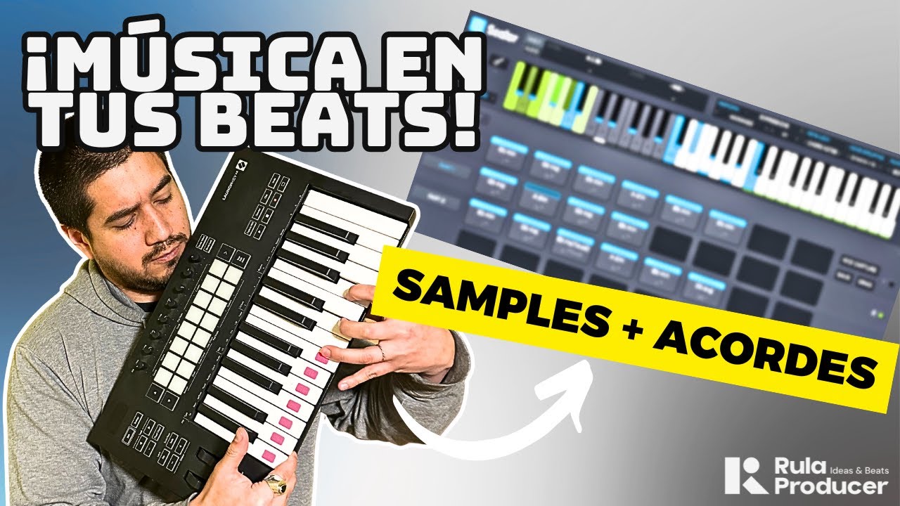 ¿Cómo darle MÚSICA a tus SAMPLES con ACORDES? (Sin teoría) 🎹 - YouTube