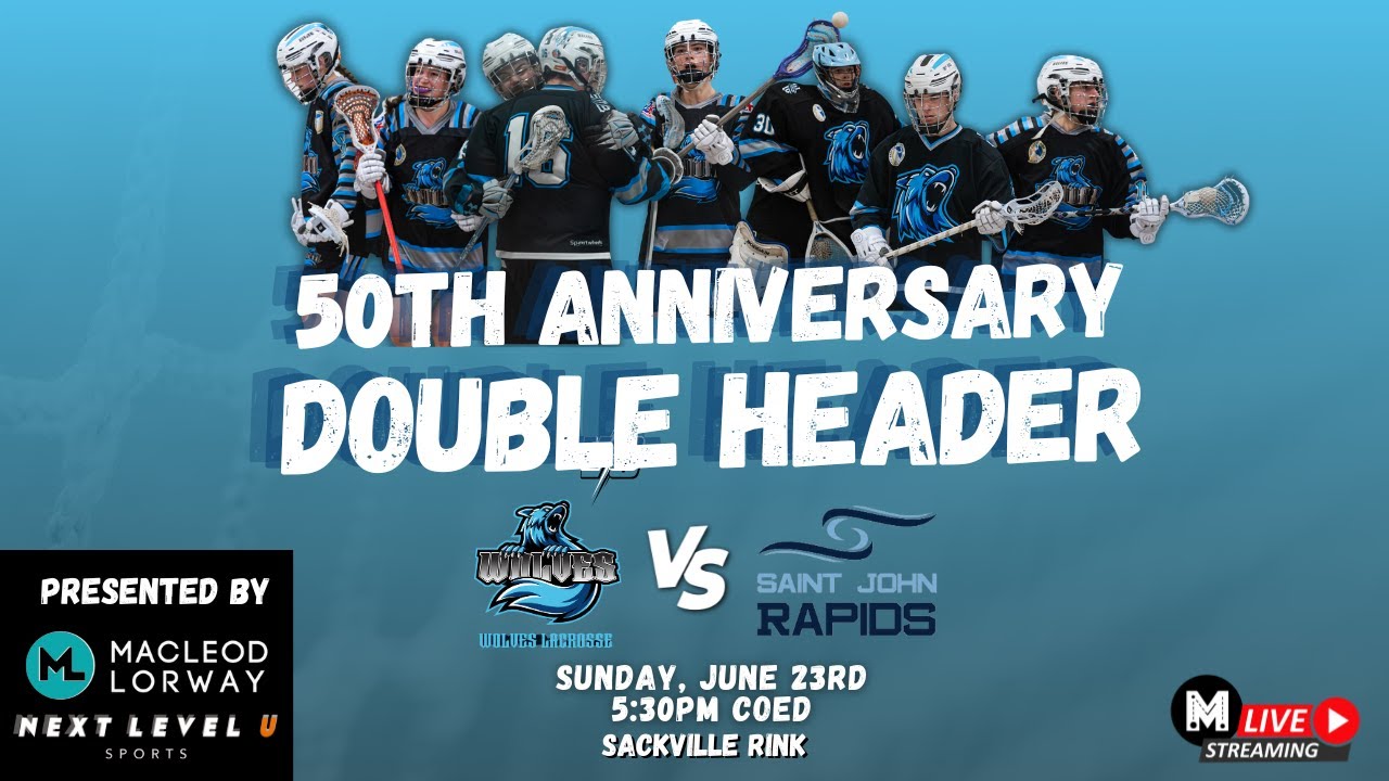 Sackville Wolves vs Saint John Rapids Jr. A Coed ECJLL 50th anniversary ...