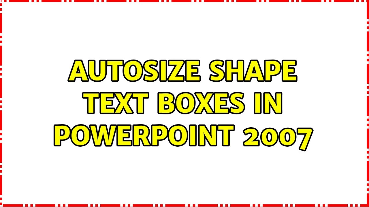 Autosize Shape text boxes in Powerpoint 2007 - YouTube