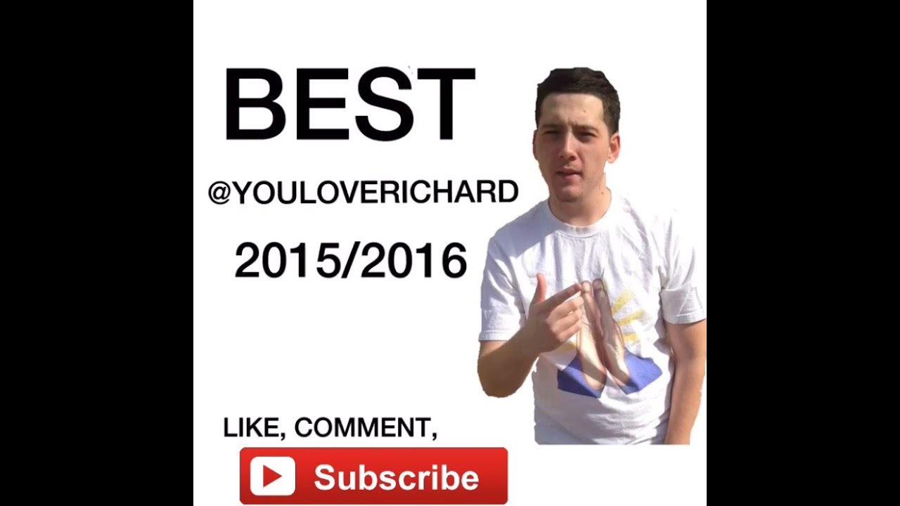 YouLoveRichard Best Compilation 2015-2016 YouLoveRichardTV - YouTube