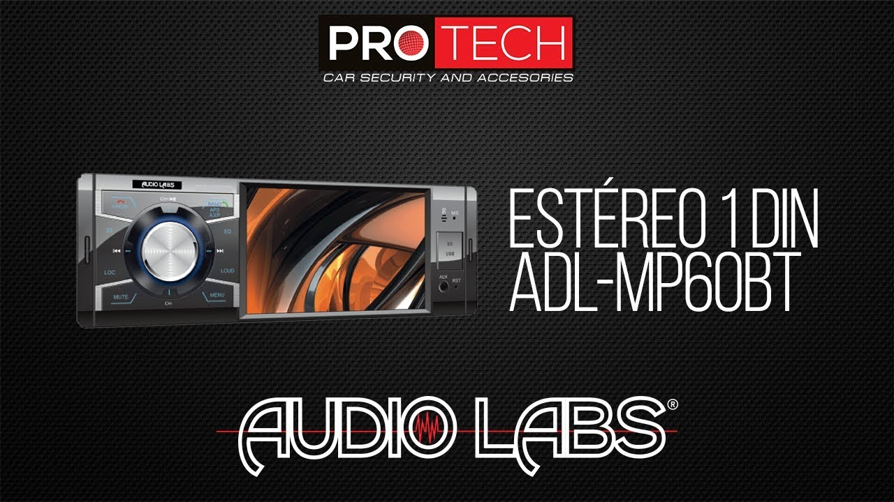 Protech - ADL-MP60BT Estéreo 1 DIN MP5 4” Audio Labs - YouTube