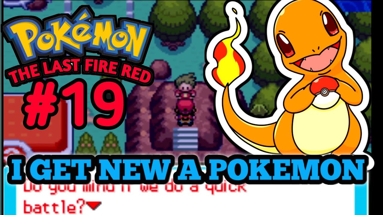 I GET NEW A POKEMON | POKEMON THE LAST FIRE RED VERSION GAMEPLAY PART ...