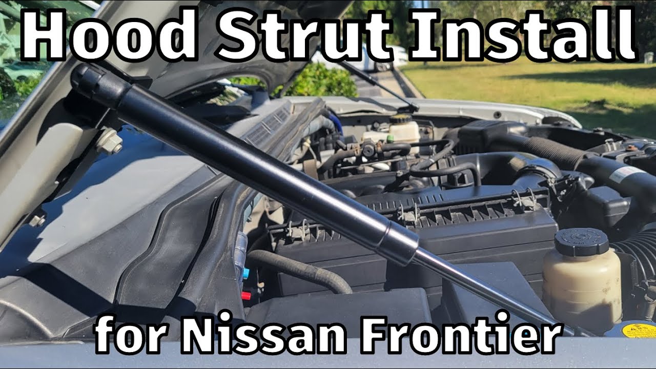 How To Install Hood Struts For A Nissan Frontier Pathfinder Xterra