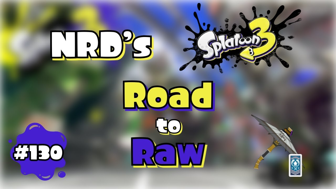 Splatoon 3 - Road to Raw | Episode 130 - Recycled Brella 24 Mk II - YouTube