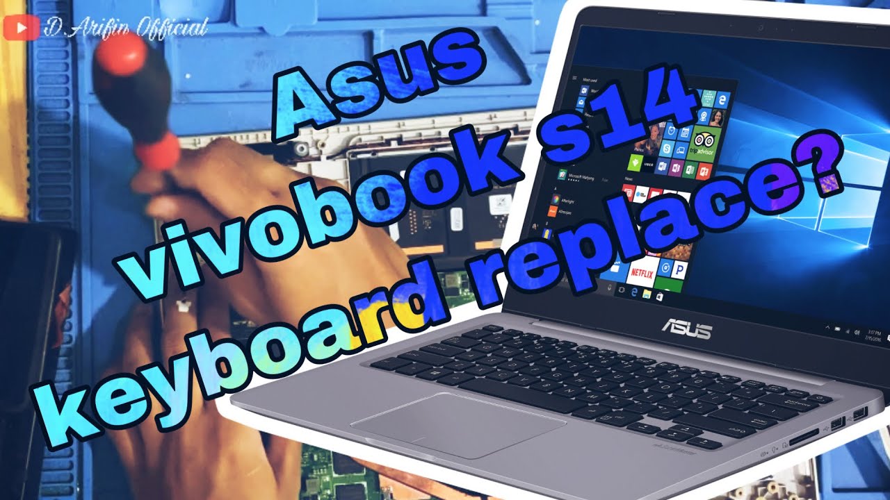 Asus Vivobook s14 A411U Notebook PC || Cara bongkar & Upgrade SSD RAM # ...