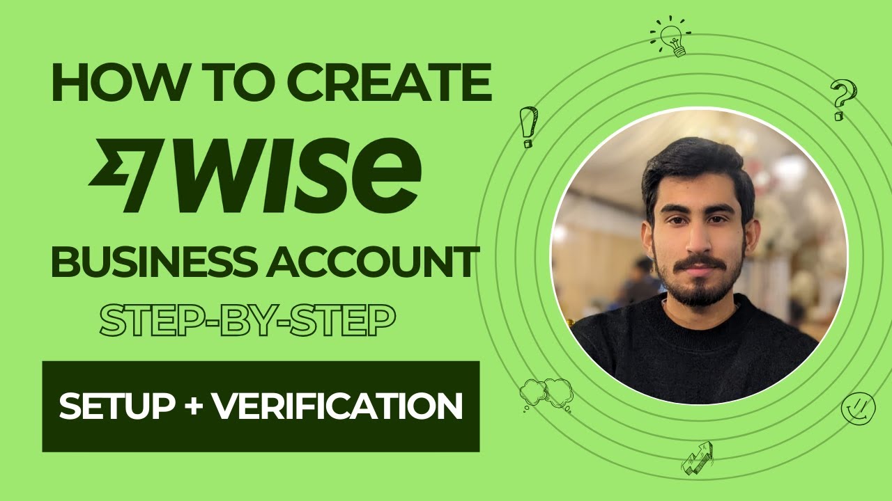 How to create and verify Wise Business Account from Pakistan - YouTube