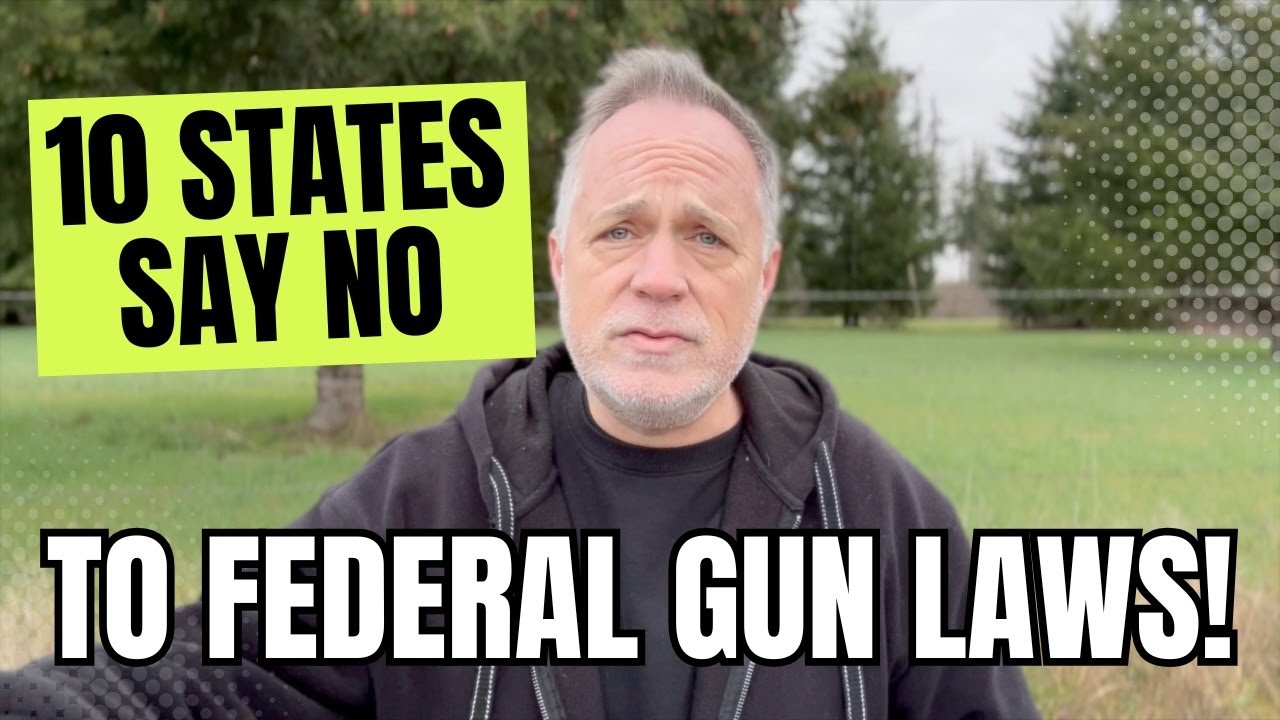 10 States Say NO To Federal Gun Laws! - YouTube